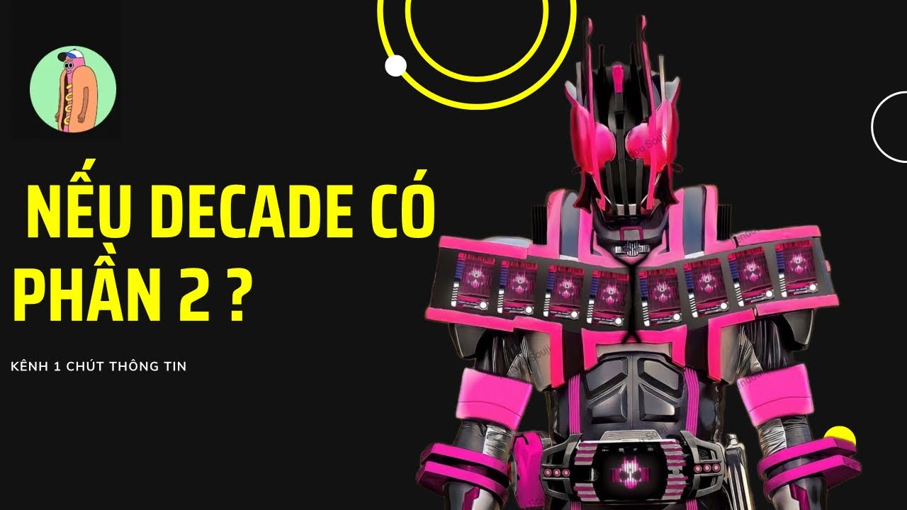 Nếu Decade Có Phần 2 ? - YouTube