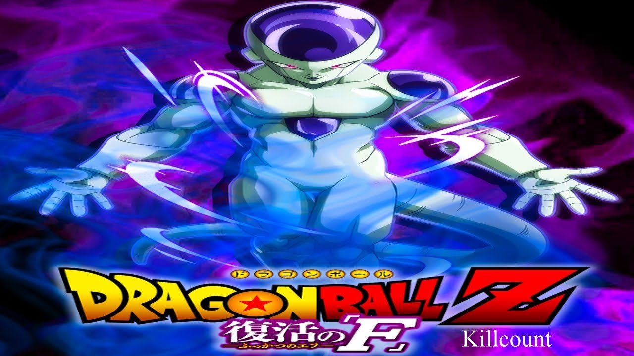 Dragon Ball Z: Resurrection 'F'(rieza) (2015) Killcount - YouTube