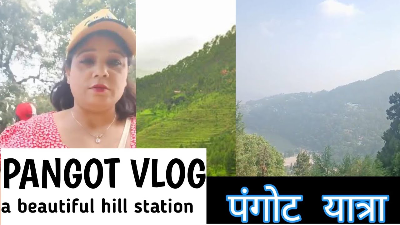||PANGOT VLOG|| MARIA MISHRA ....... #youtube #vlog #nainital #fun ...