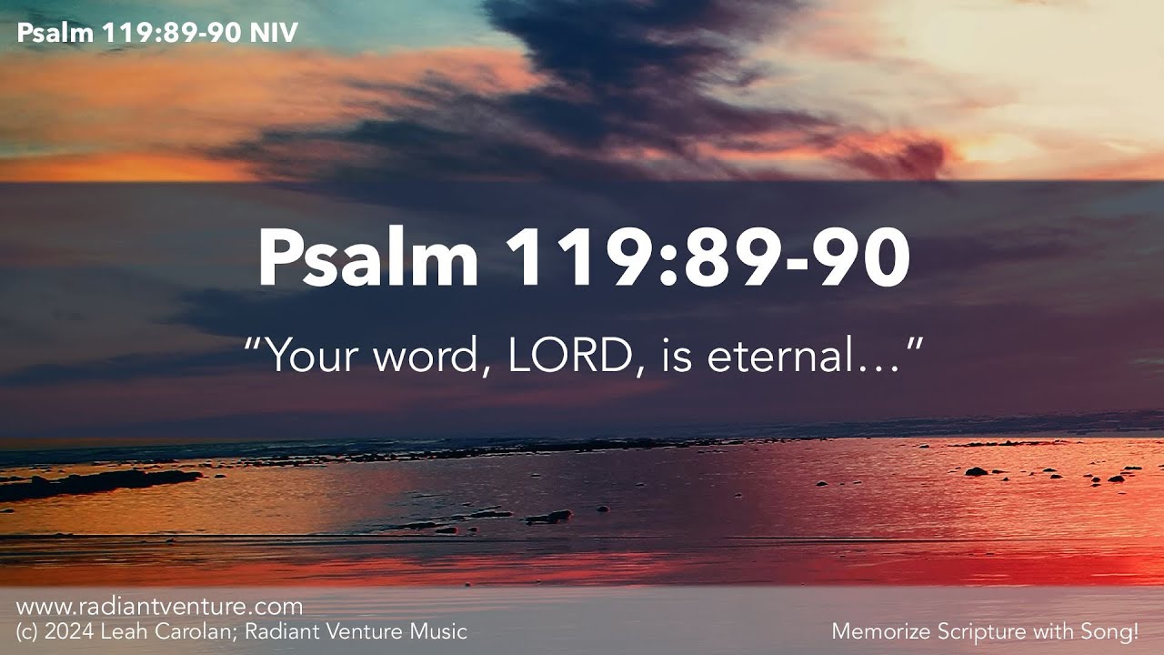 You Word LORD Is Eternal Psalm 119 89 90 NIV Memorize Scripture you-word-lord-is-eternal-psalm-119-89-90-niv-memorize-scripture