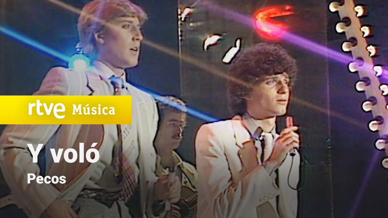 Pecos - "Y voló" (1981) HD - YouTube