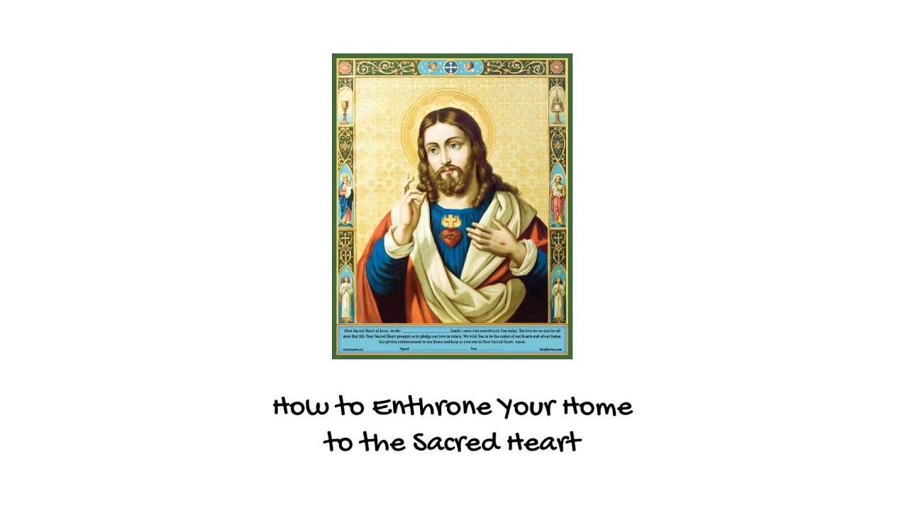 How to Enthrone Your Home to the Sacred Heart - YouTube