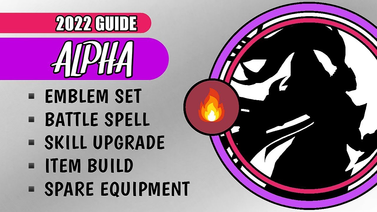 🔥 Alpha 2022 Guide: Best Build and Emblem Set for Alpha | Mobile ...