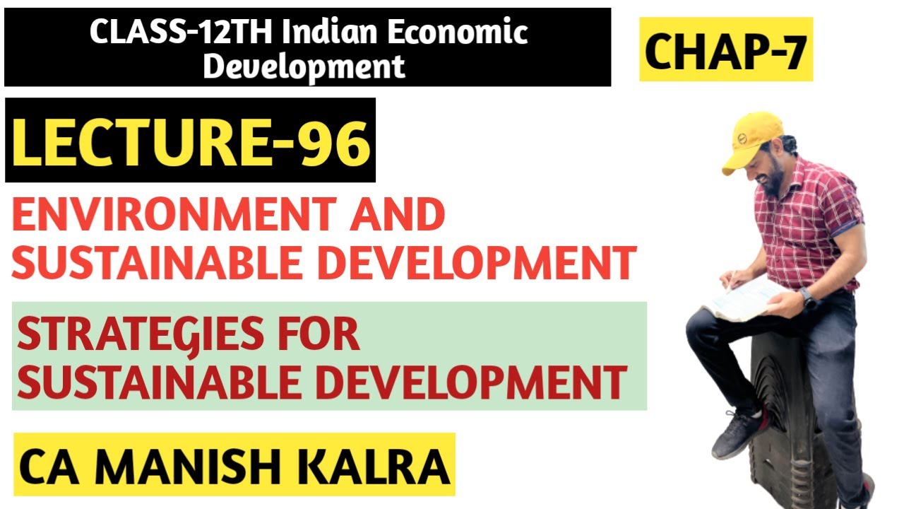 Strategies For Sustainable Development | Chapter-7 | Environment And ...