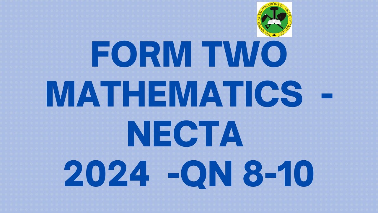 FORM TWO BASIC MATHEMATICS NECTA 2024- QN-8-10 - YouTube
