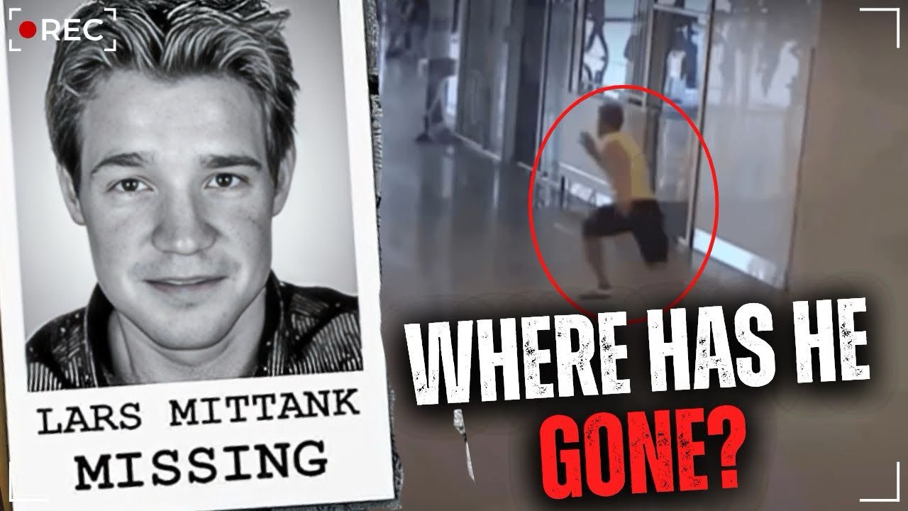 The Bizarre Disappearance of Lars Mittank: Vanished After a Sudden ...