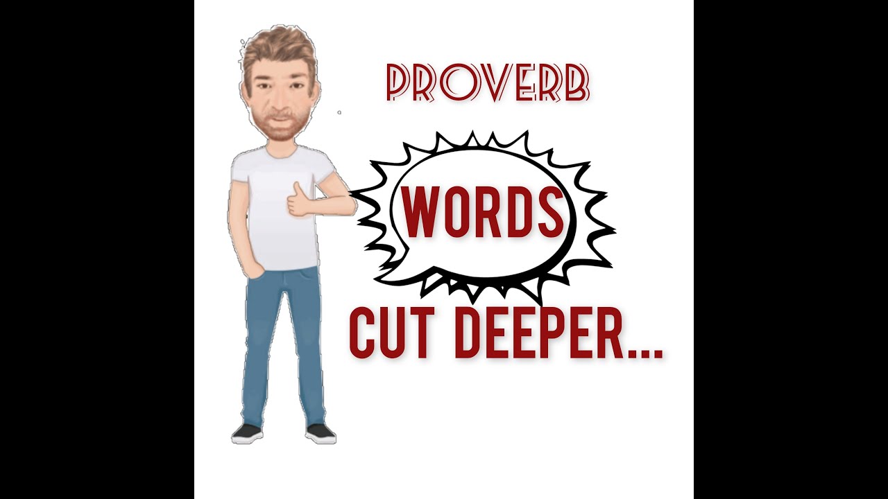 Words Cut Deeper Than a Knife -Proverbs (639) English Tutor Nick P ...