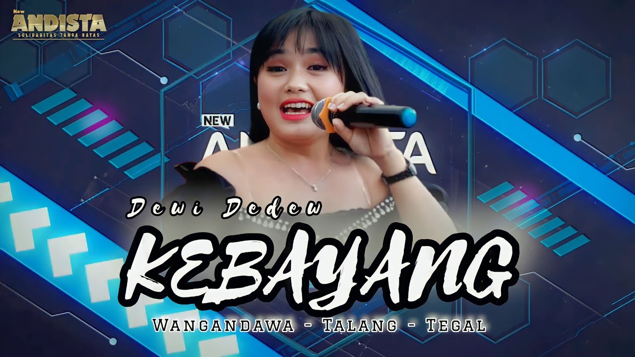 KEBAYANG - DEWI DEDEW - NEW ANDISTA #tarling #dangdut #shrots # ...