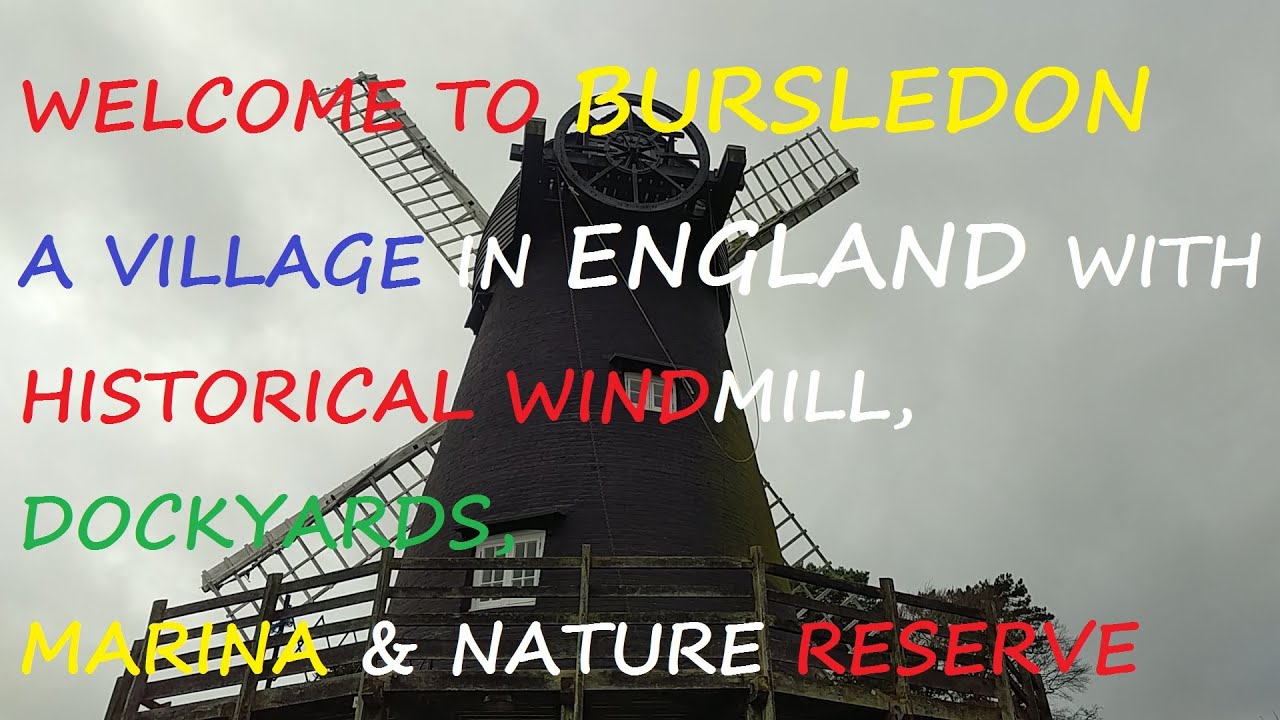 Welcome to Bursledon, a village in England with historical windmill ...