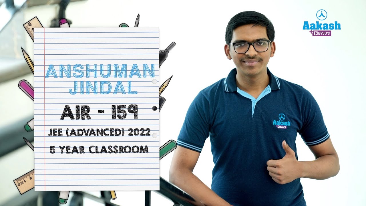 JEE (Advanced) 2022 Result | Anshuman Jindal | AIR 159 | Aakash BYJU'S - YouTube