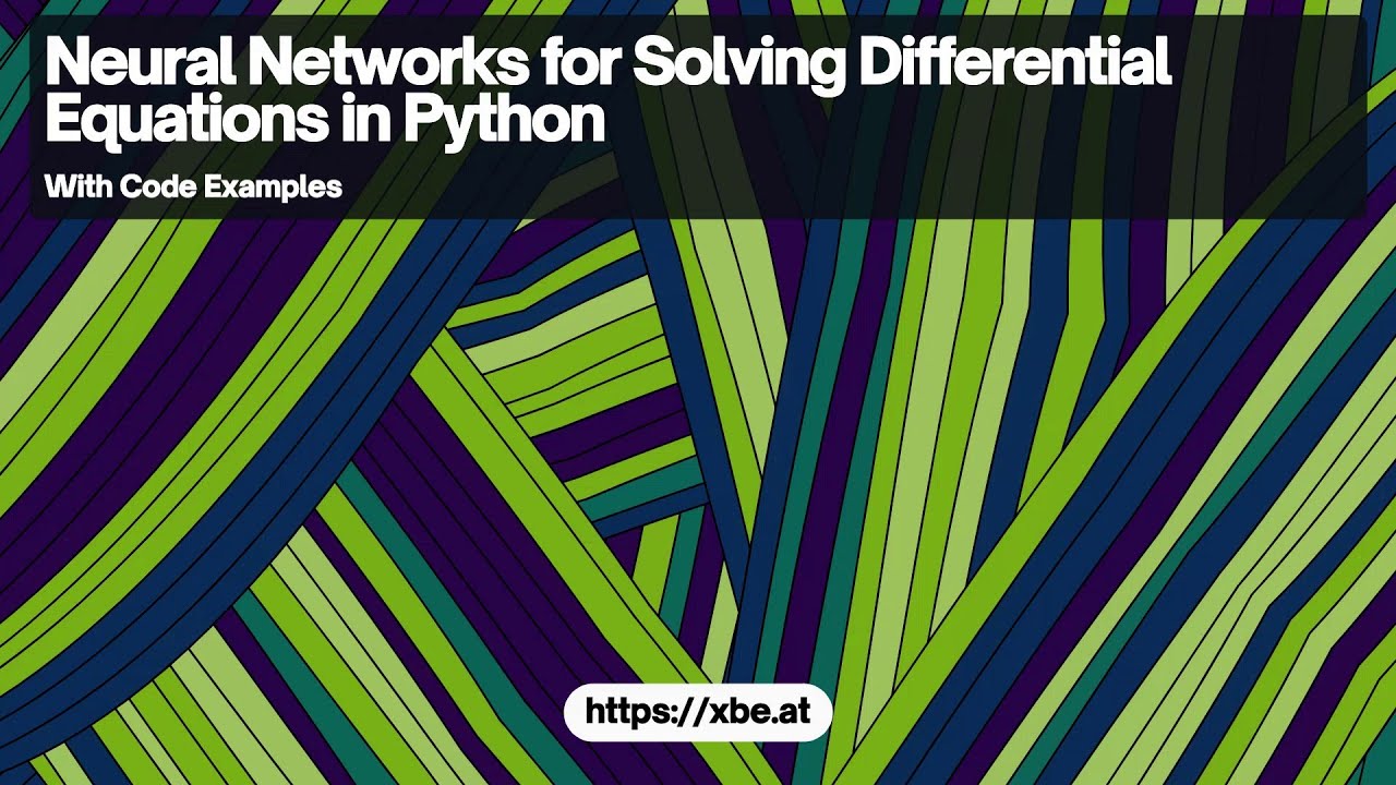 Neural Networks for Solving Differential Equations in Python: An ...