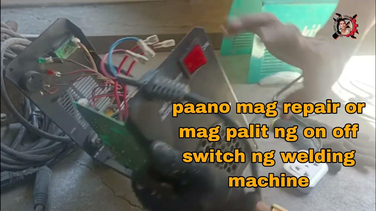 Paano mag palit nang on off switch ng welding machine|Cordovez buting-ting - YouTube