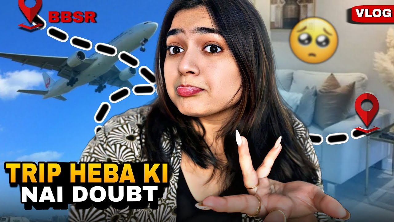 Let’s hope trip cancel na hou SHEELOVE || SHEEVLOGS - YouTube