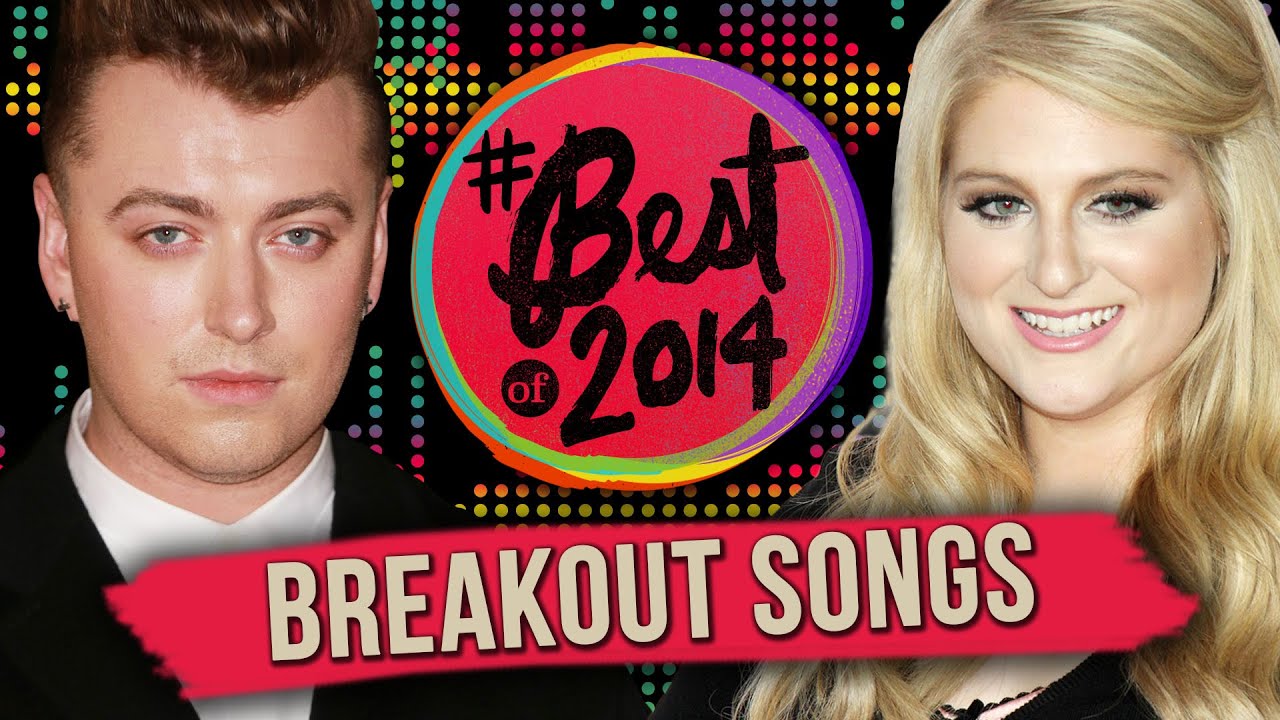 11 Breakout Songs of 2014 - YouTube