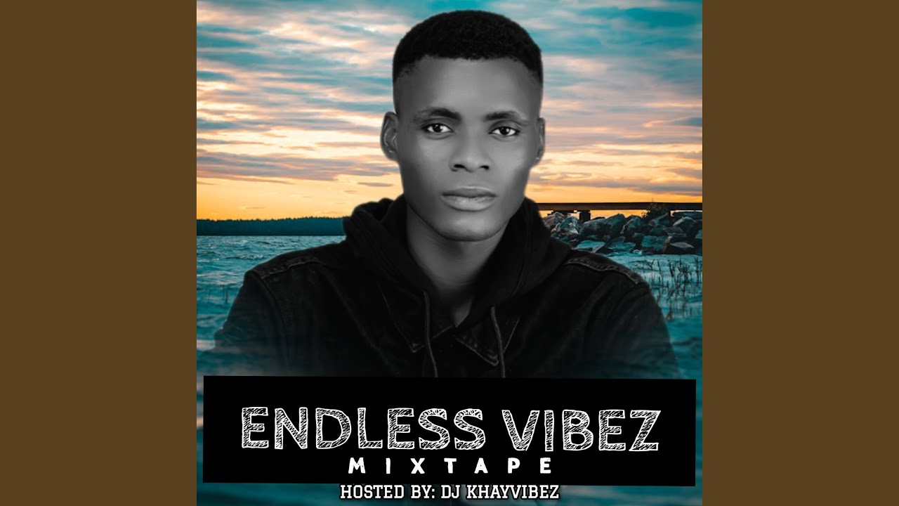Endless Vibez Mixtape - YouTube