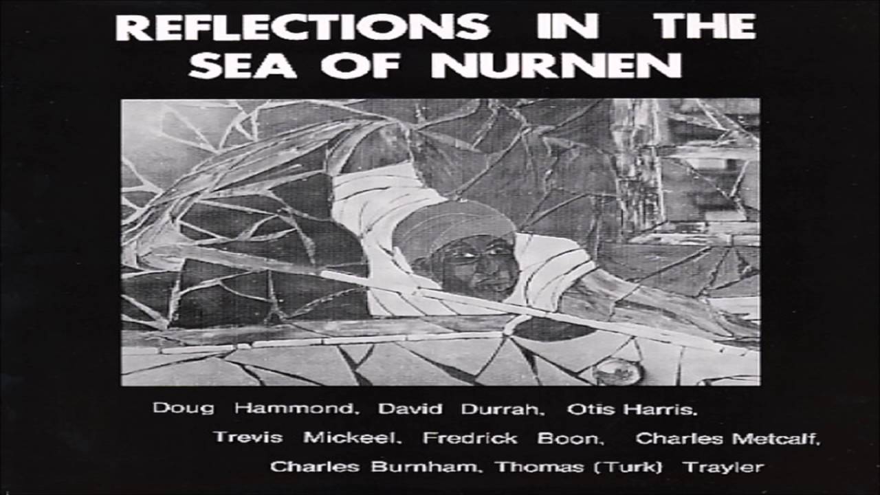 Doug Hammond & David Durrah - "Sea Of Nurnen" - YouTube