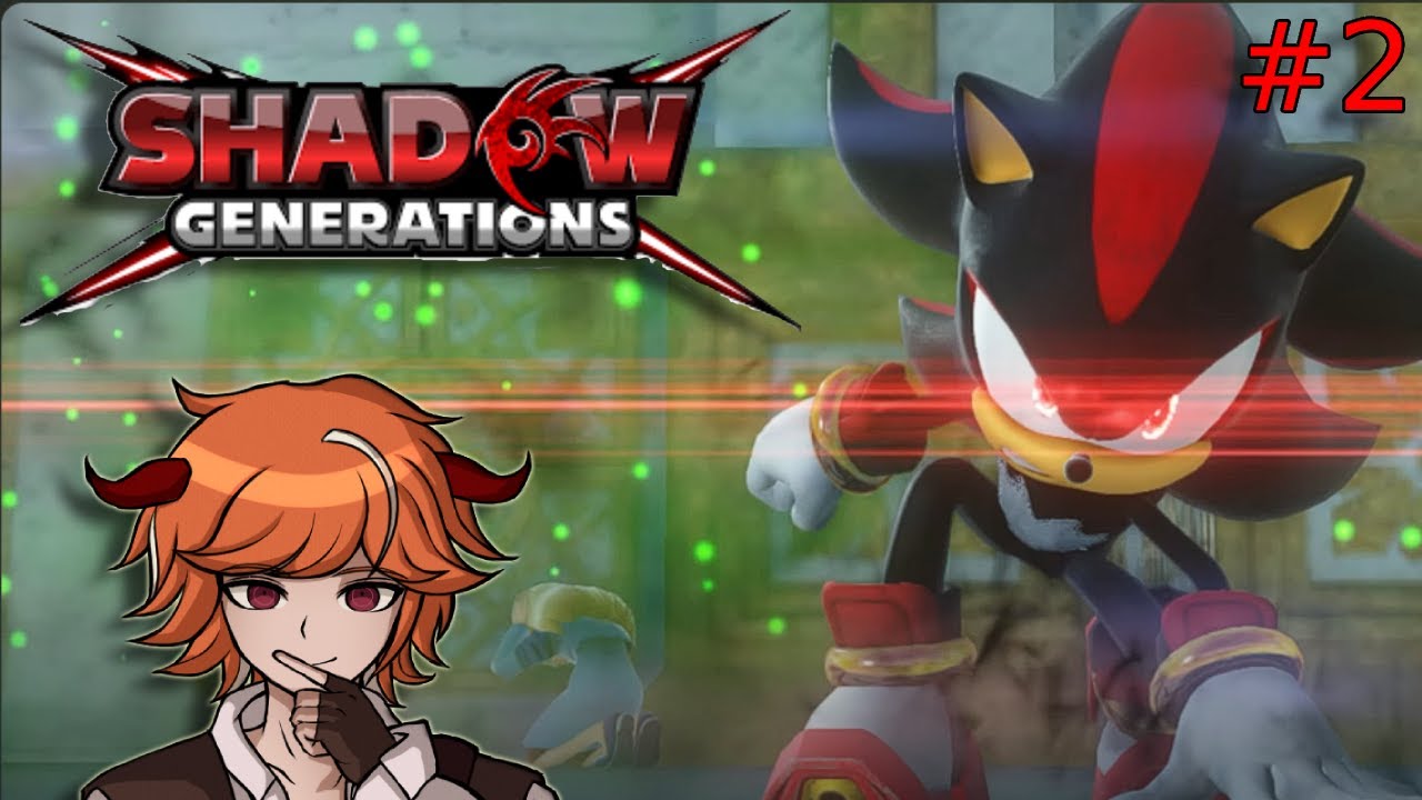 [ Shadow Generations ] #2 Where's that damn second boss ? - YouTube