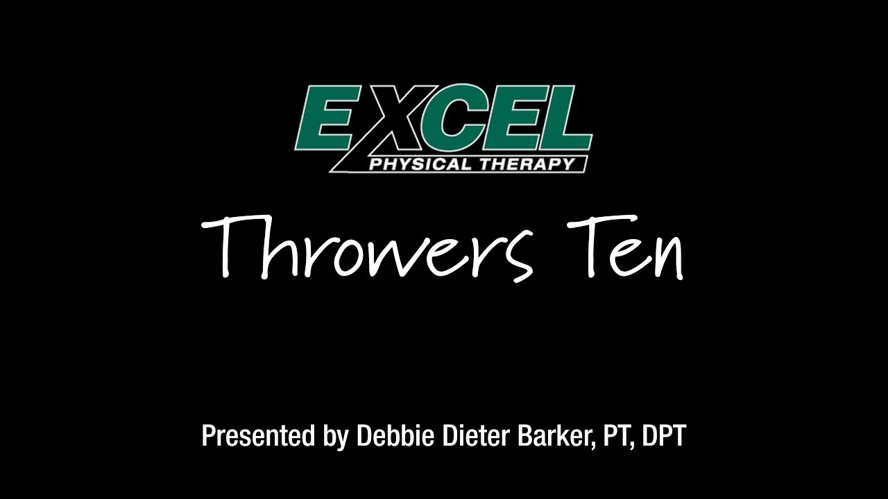 The Thrower's Ten Exercise Program | Excel Physical Therapy - YouTube