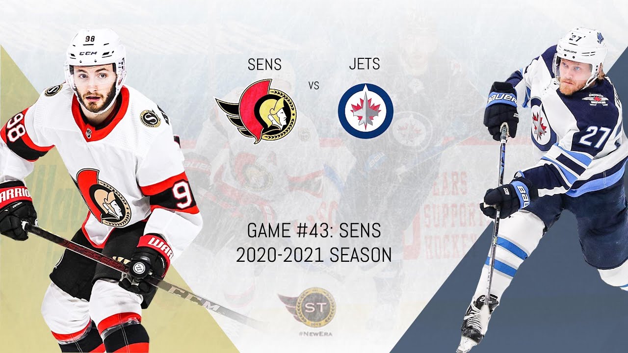 Game #43: Deadline Vibes-Ottawa Senators vs Winnipeg Jets-2020/21 ...