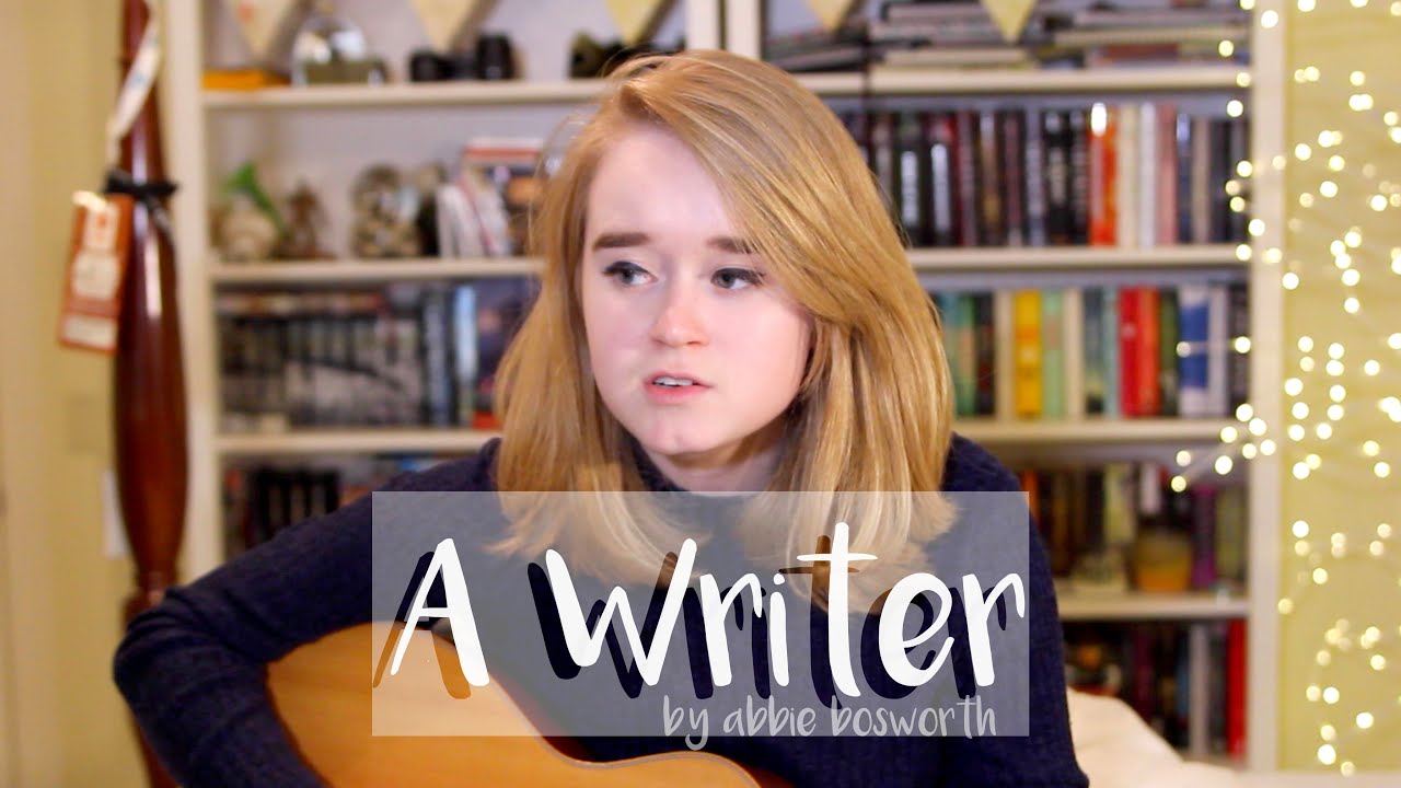 A Writer - original | Abbie Bosworth - YouTube