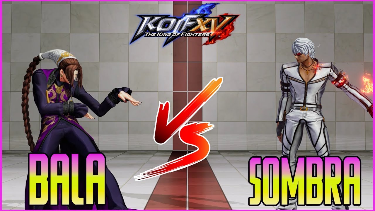 🔥KOF XV🔥BALA VS SOMBRA🔥THE KING OF FIGHTERS XV🔥 - YouTube