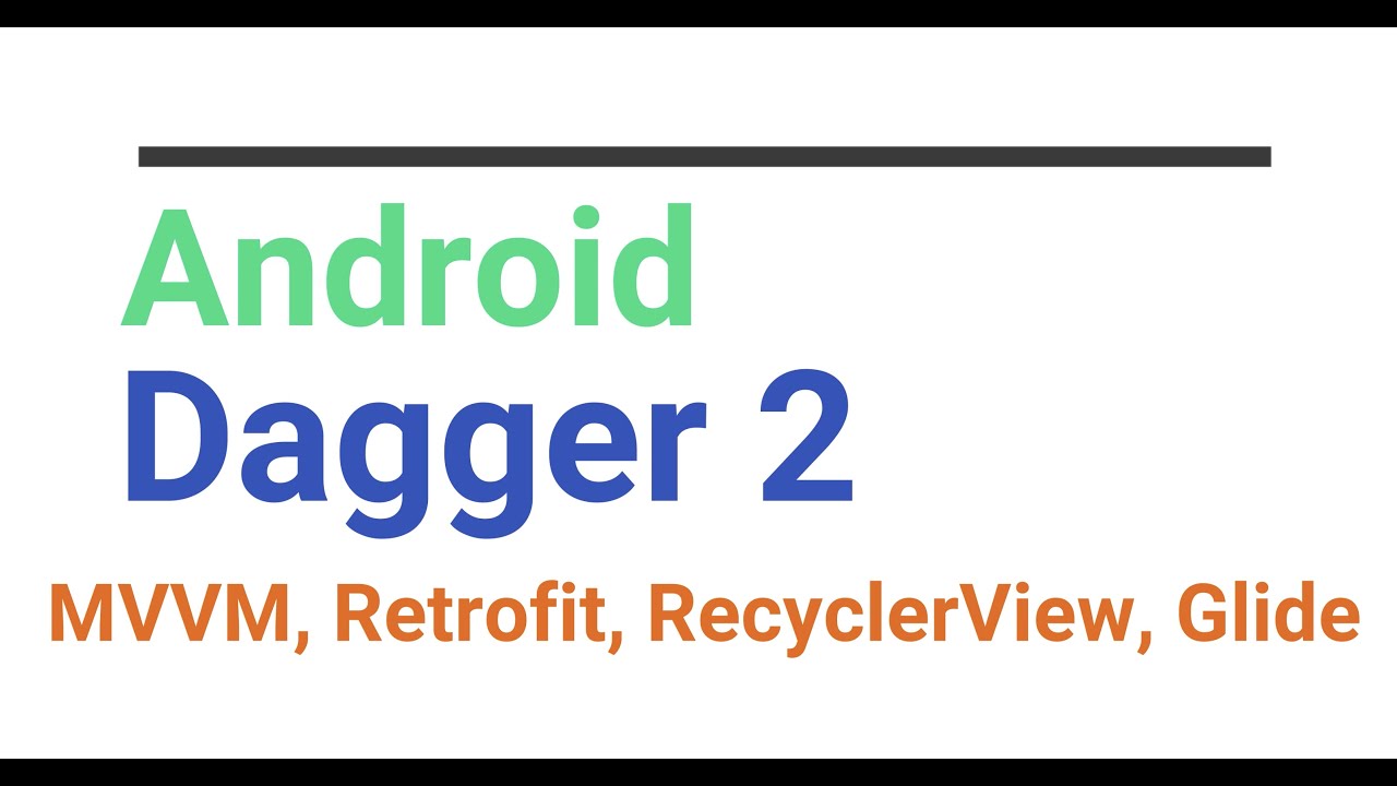Android Dagger2 Implementation Using Retrofit2 Mvvm Recyclerview Glide In Java Youtube 5039