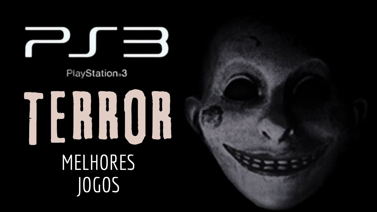 7 MELHORES JOGOS DE TERROR PS3 - YouTube