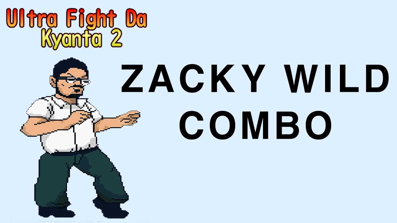 Ultra Fight Da Kyanta2 - ZACKY WILD combo - YouTube
