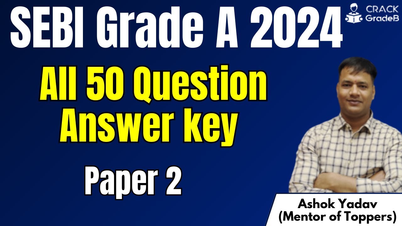 SEBI Grade A 2024 Phase 1 Paper 2 Answer Key - YouTube