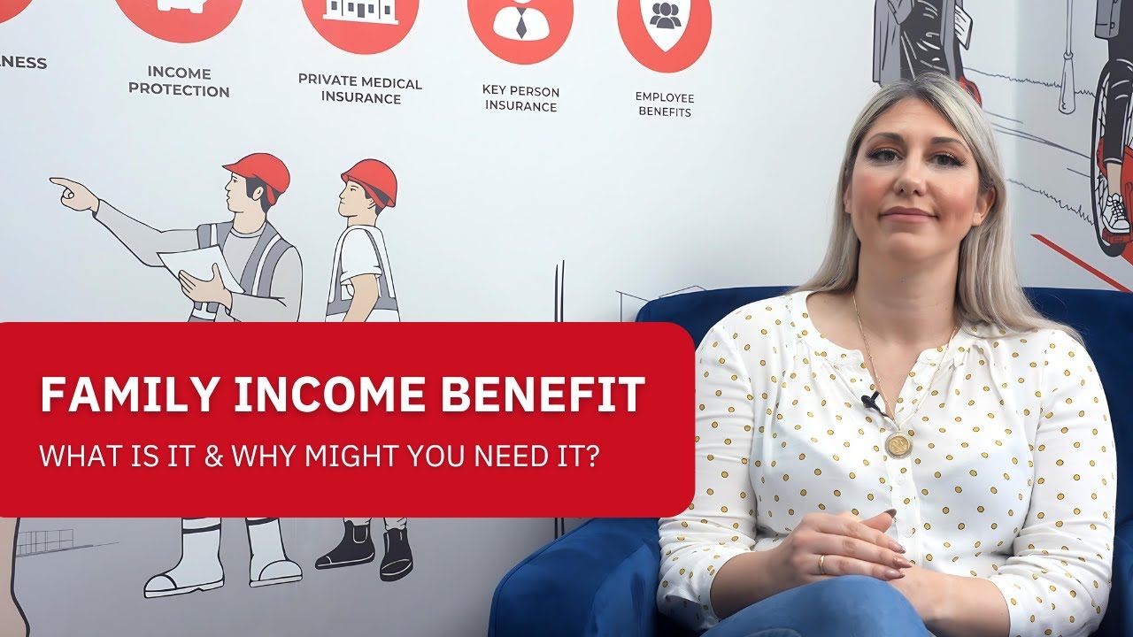 Family Income Benefit: What is it and why might you need it? - YouTube