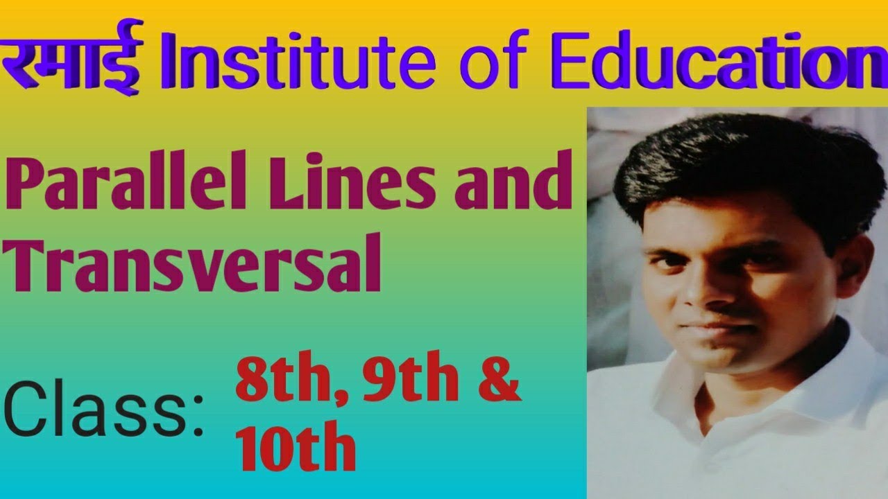 Parallel Lines and Transversal.(Part1) Angles form by transversal - YouTube