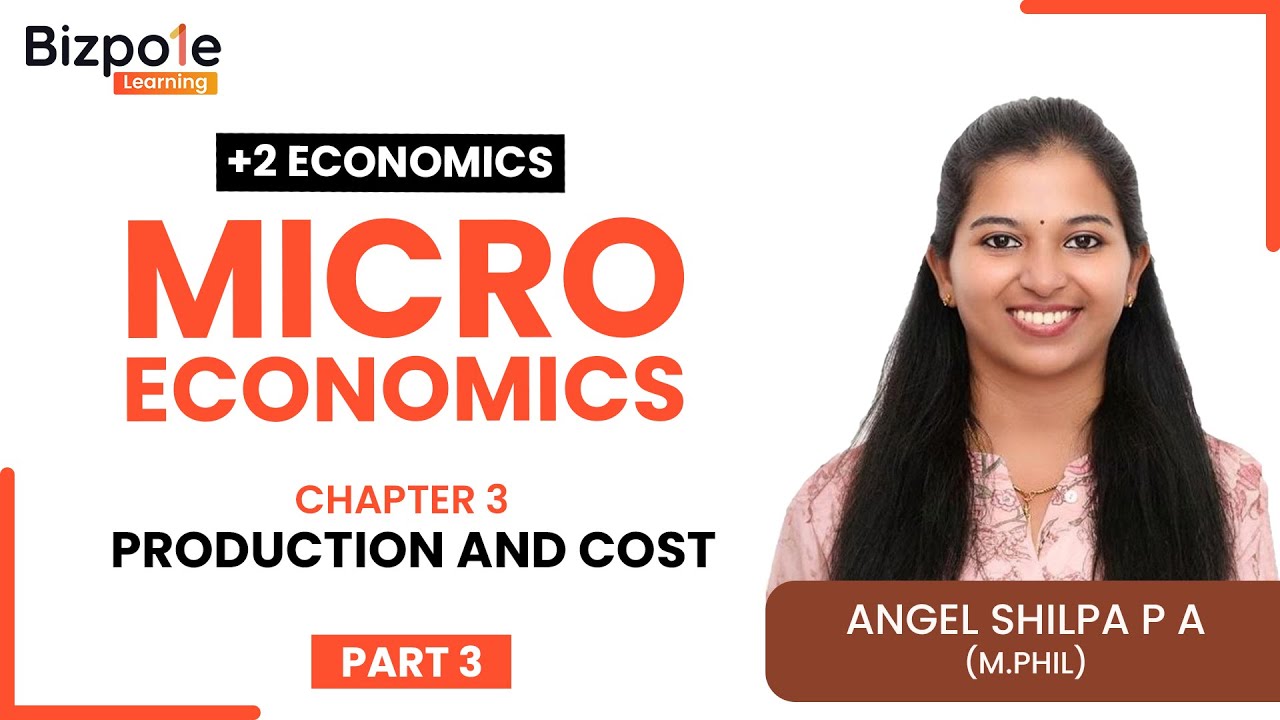 +2 Micro Economics Chapter 3 | Production and Cost (Part 3) - YouTube