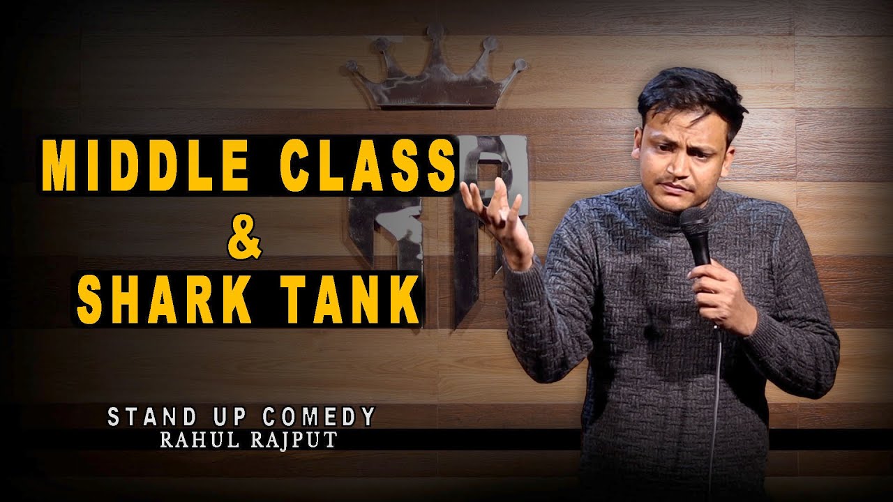Middle class & Shark tank || Stand up comedy by Rahul Rajput - YouTube