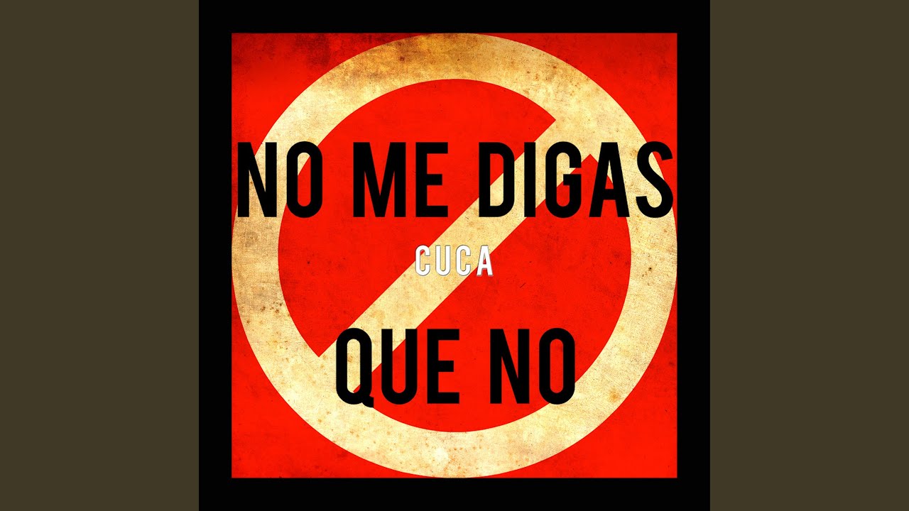 No Me Digas Que No YouTube no-me-digas-que-no-youtube