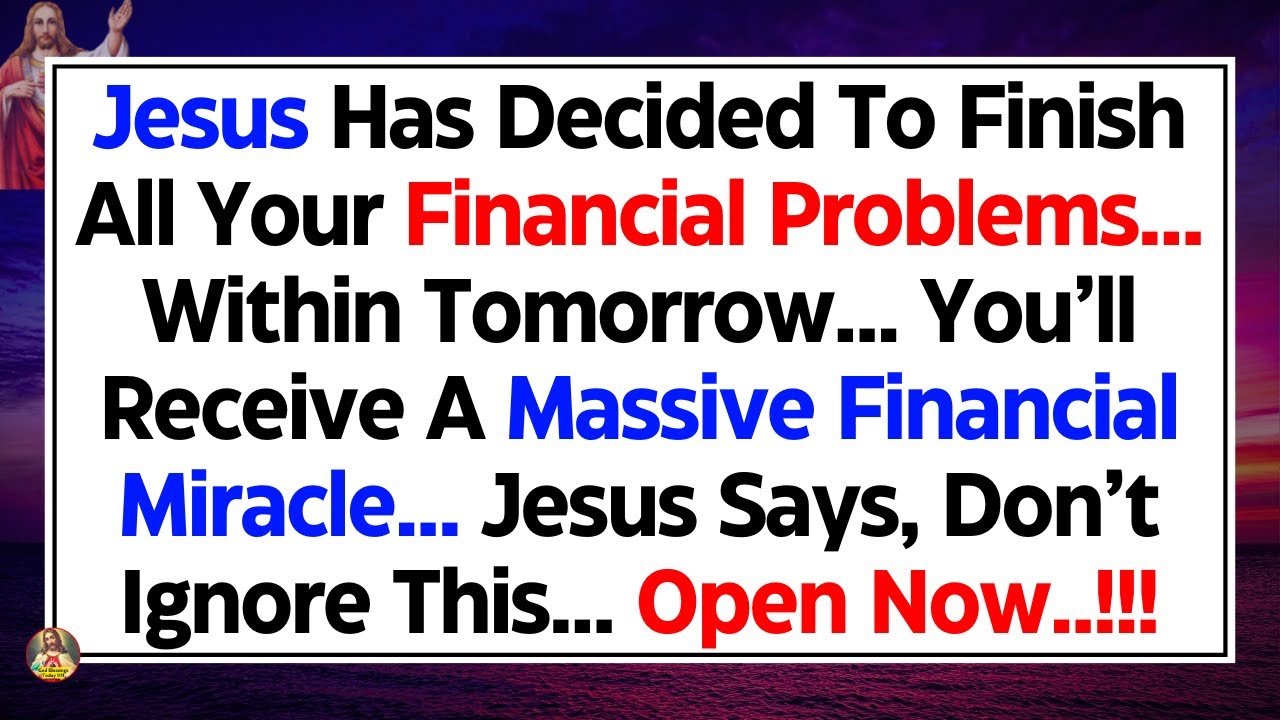11:11🛑Jesus Says: I Will Finish All Your Financial Problems But Listen ...
