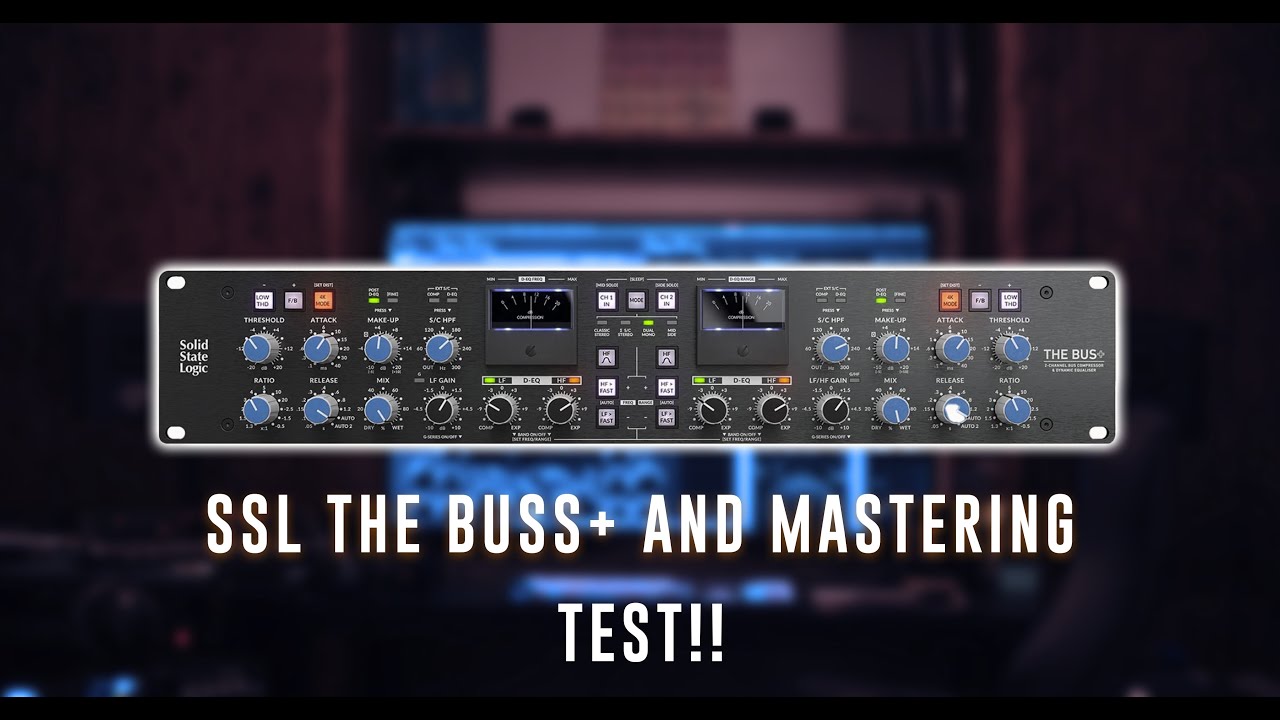 Masterizando con el SSL The Buss+ compressor - YouTube