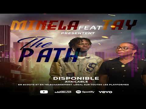 Minela feat Tay The Path[Audio officiel]