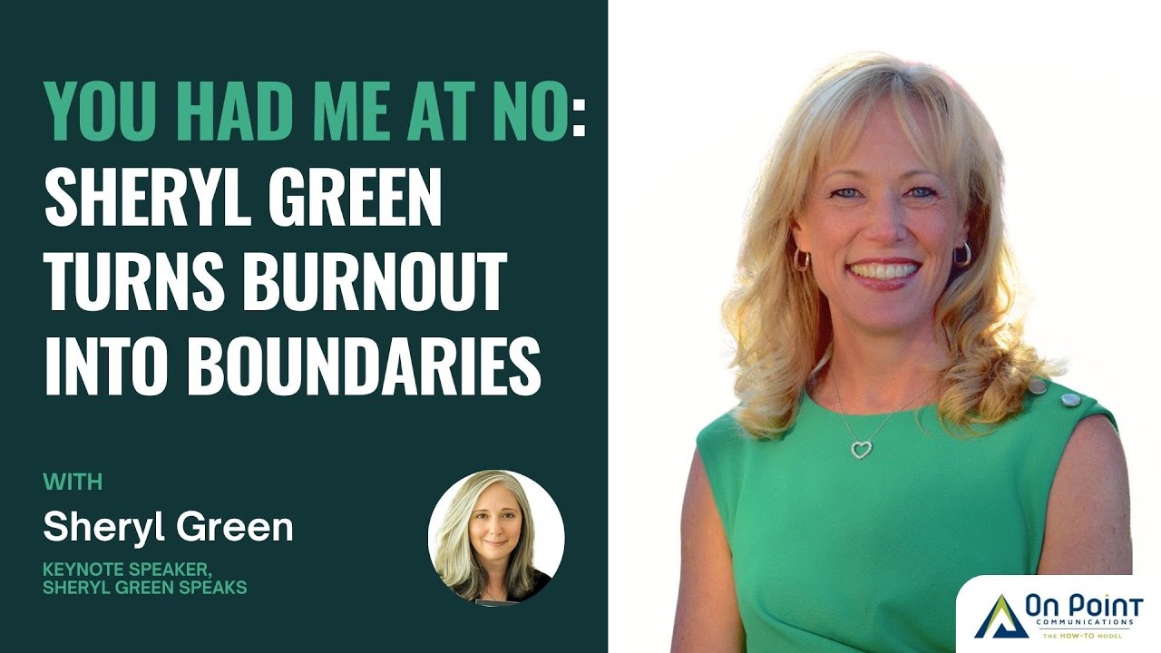SE02E19 You Had Me At No : Sheryl Green Turns Burnout into Boundaries ...