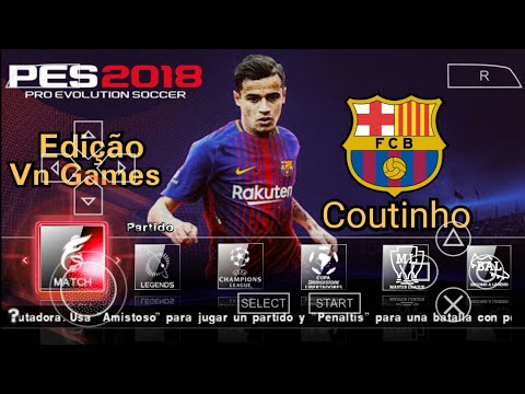 PES 2018 LITE 500MB FACES REALISTAS TIMES EUROPEUS ATUALIZADOS (PPSSPP ...