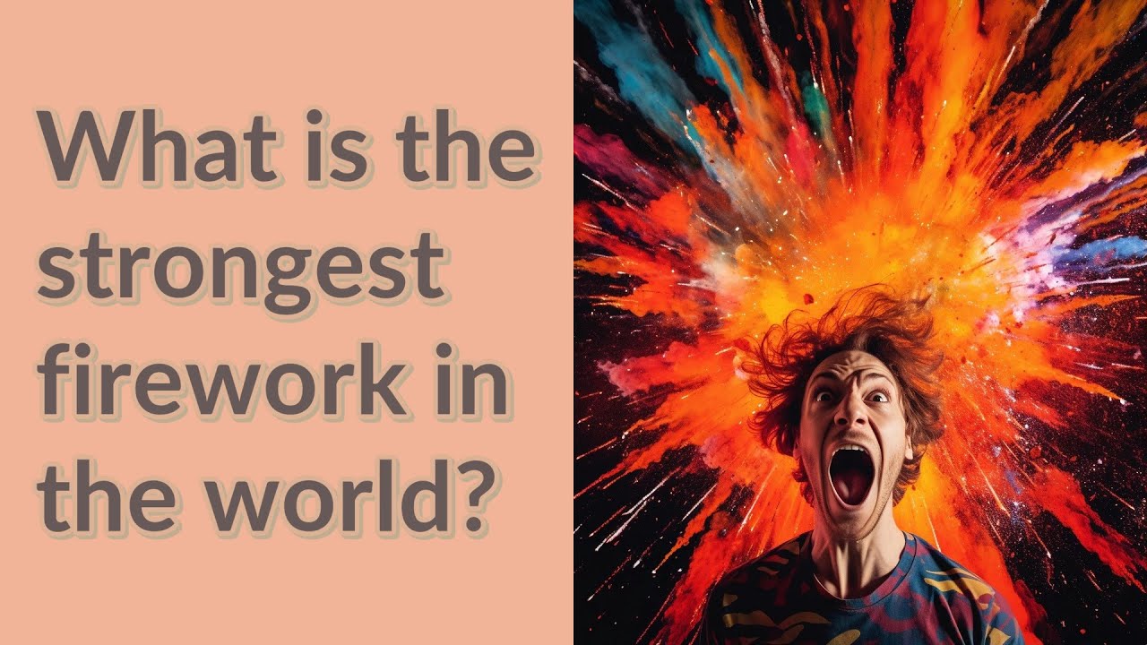 What is the strongest firework in the world? - YouTube