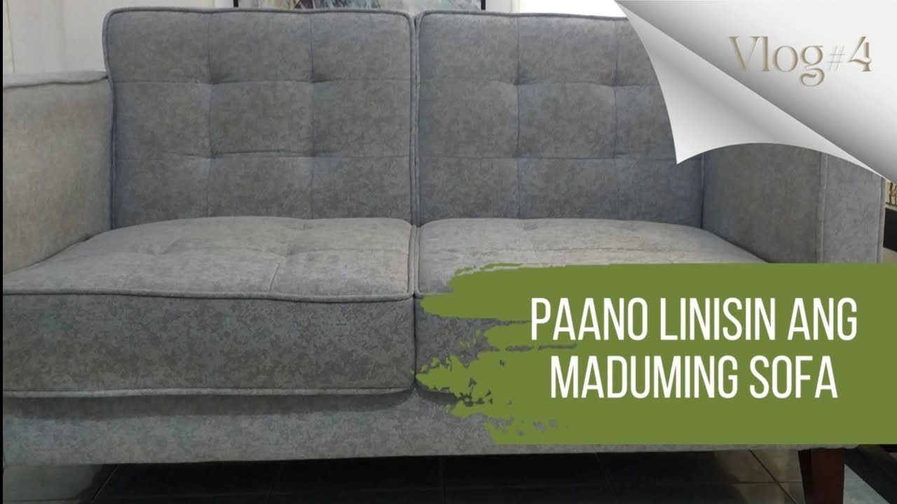 Paano Linisin Ang Maduming Sofa - YouTube