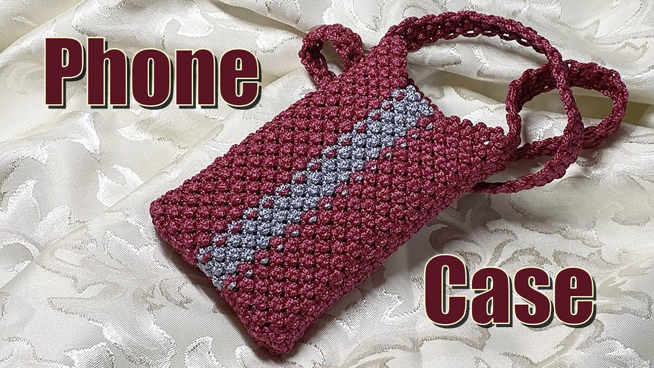 DIY macrame phone case. - YouTube