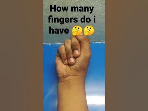 How many fingers do i have 🤔🤔 - YouTube