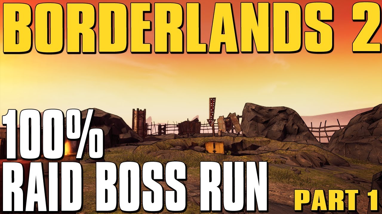 Borderlands 2 Complete Raid Boss Run Episode 1 (Terramorphous, Hyperius ...