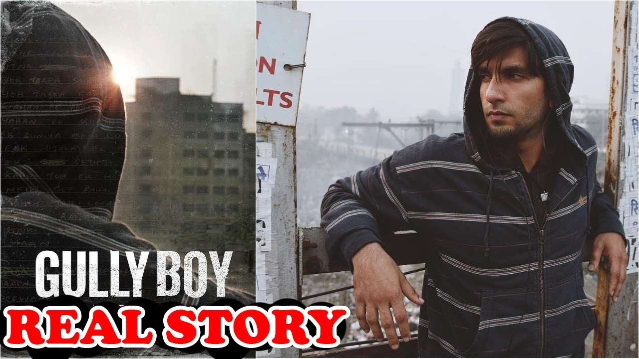 GULLY BOY : Real Story Of Ranveer Singh And Alia Bhatt's Movie | Gully ...