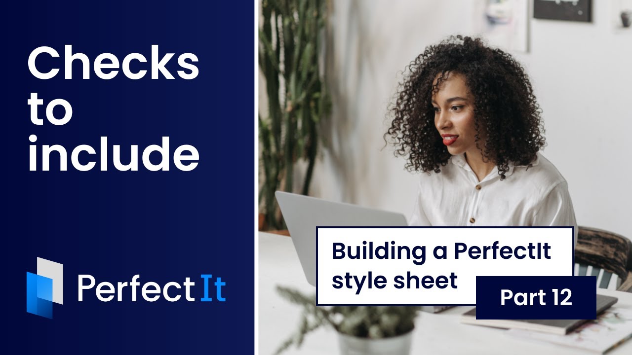 Building a PerfectIt style sheet 12: Checks to include - YouTube