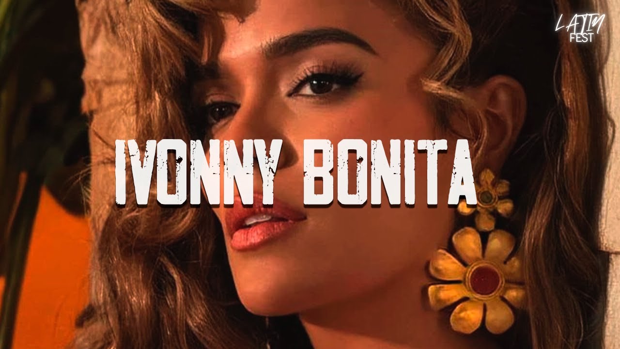 KAROL G - Ivonny Bonita (Letra) - YouTube
