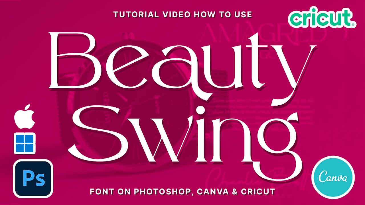 How to use Beauty Swing Font on Mac, Windows, Adobe, Canva, Circut ...