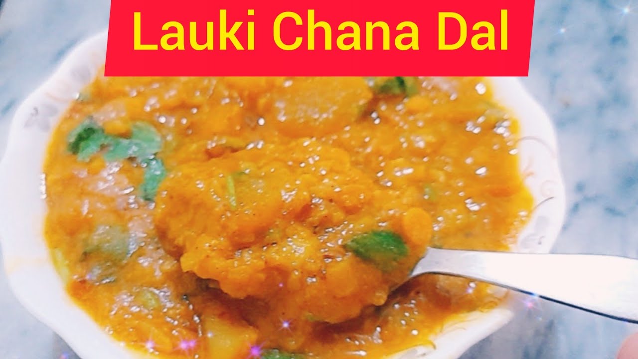 The BEST Lauki Chana Dal (Bottle Gourd & Lentil Curry) - Pressure ...