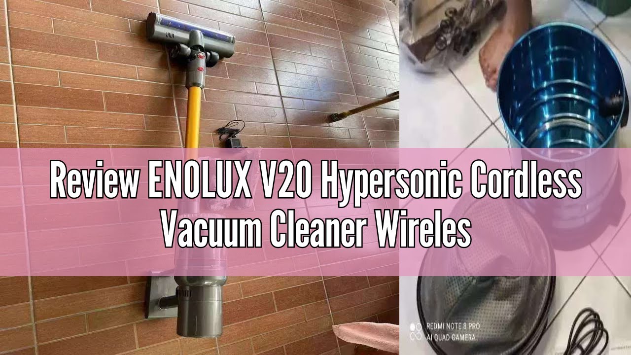 Review ENOLUX V20 Hypersonic Cordless Vacuum Cleaner Wireless Handheld ...